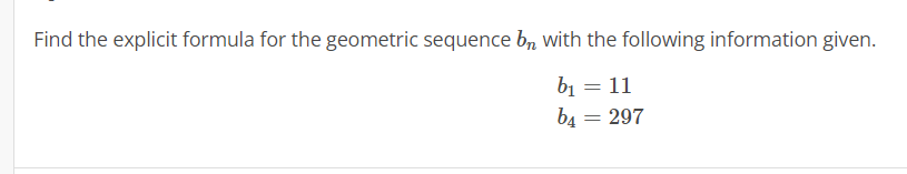 Solved Find the explicit formula for the geometric sequence | Chegg.com