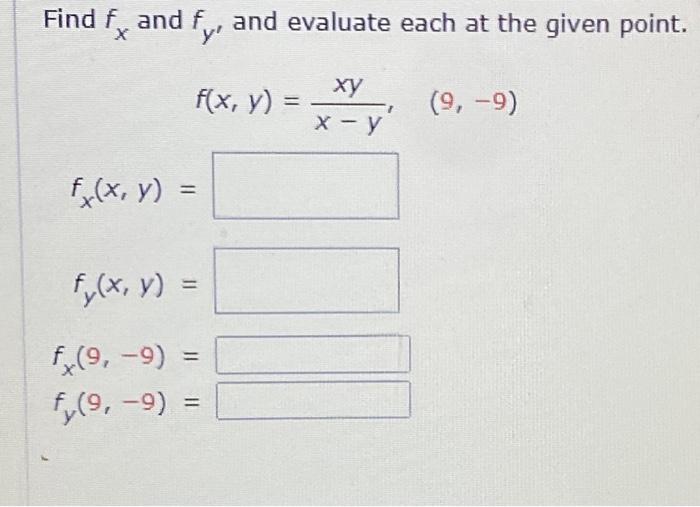 Solved Find fx and fy′ and evaluate each at the given point. | Chegg.com