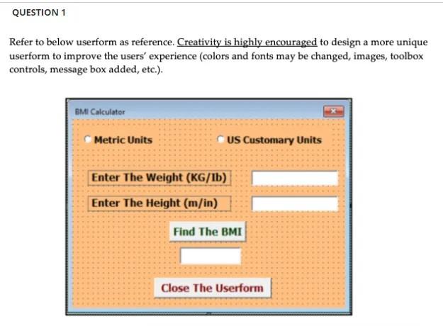 Solved Refer to below userform as reference. Creativity is | Chegg.com