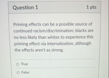 Solved Question 11 ﻿ptsPriming effects can be a possible | Chegg.com