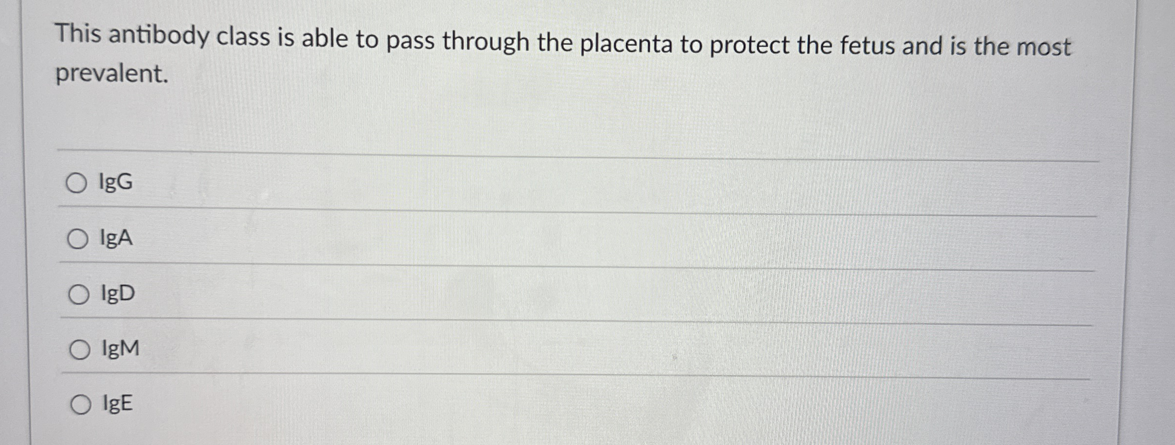 High Quality SOLUTION This antibody class is able to pass through the | Chegg.com