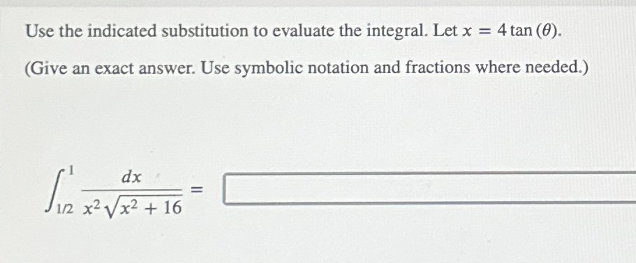 Solved Use the indicated substitution to evaluate the | Chegg.com