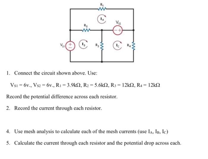 Solved 1. Connect the circuit shown above. Use: | Chegg.com