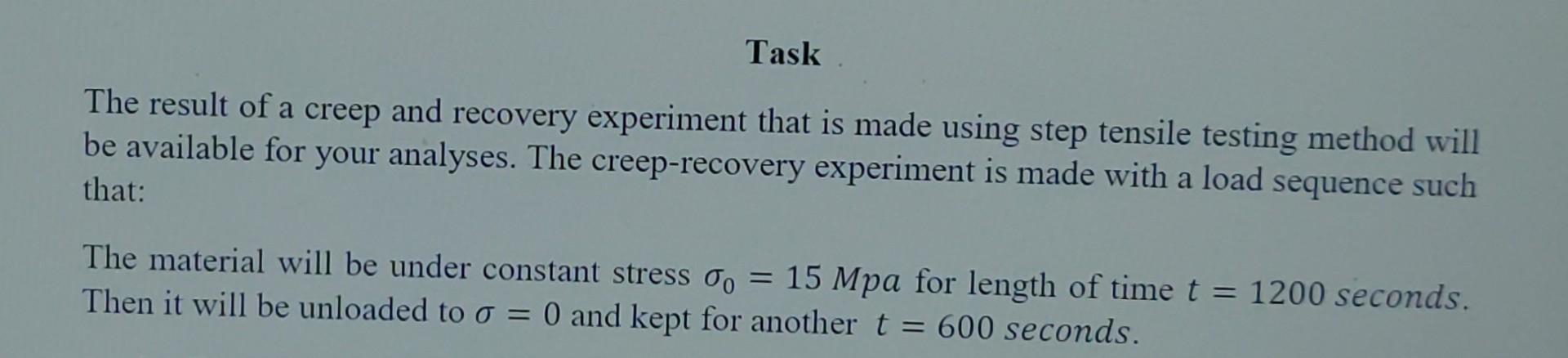 Task. The result of a creep and recovery experiment | Chegg.com