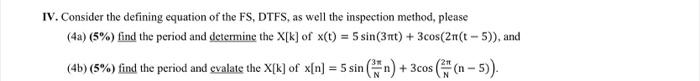 Solved IV. Consider the defining equation of the FS, DTFS, | Chegg.com