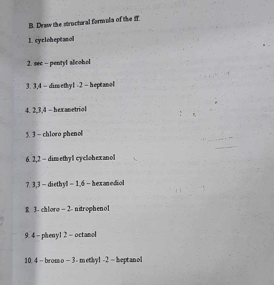 Solved B. ﻿Draw the structural formula of the | Chegg.com