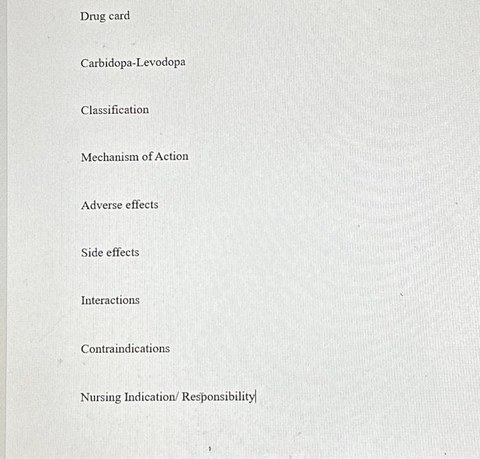Solved Drug card Carbidopa-Levodopa Classification Mechanism | Chegg.com