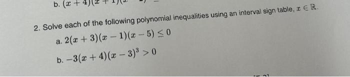 Solved 2. Solve each of the following polynomial | Chegg.com
