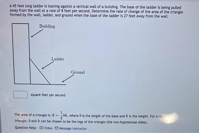 Solved A 45 feet long ladder is leaning against a vertical | Chegg.com