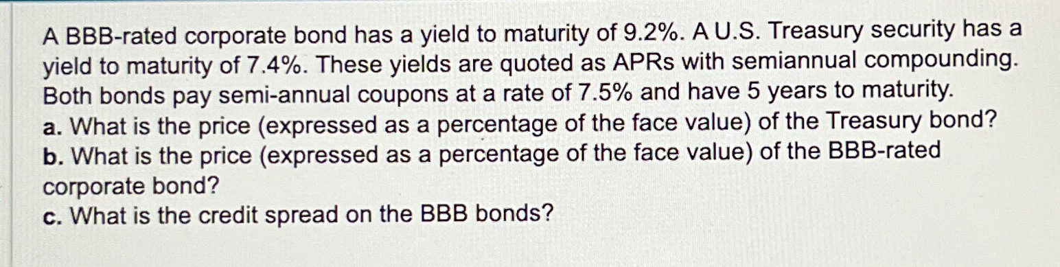 A BBB-rated corporate bond has a yield to maturity of | Chegg.com