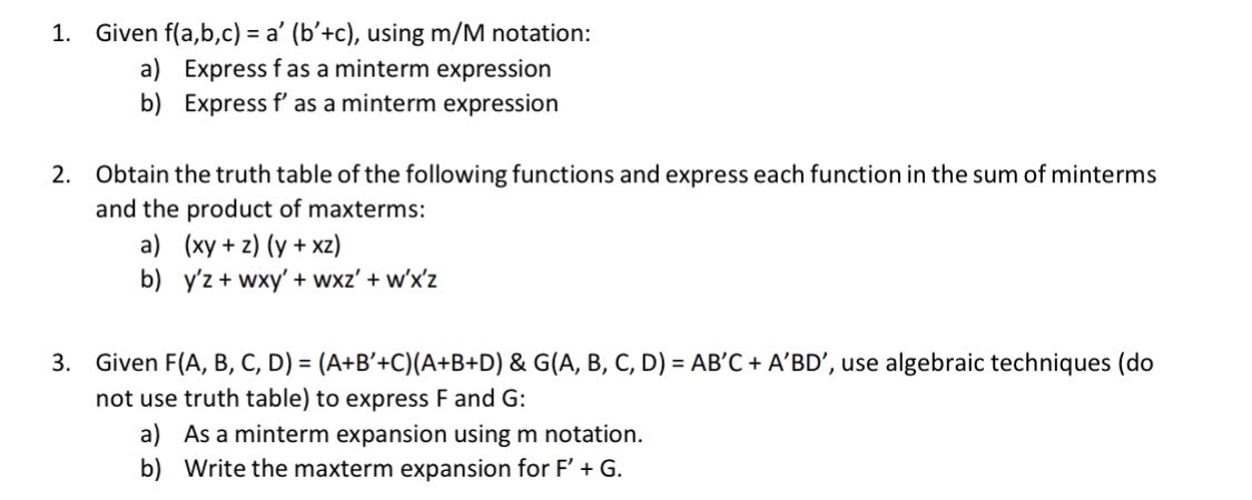 Solved Given f(a,b,c)=a'(b'+c), ﻿using mM ﻿notation: | Chegg.com