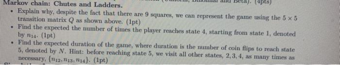 Solved C. pts) Markov chain: Chutes and Ladders. • Explain | Chegg.com