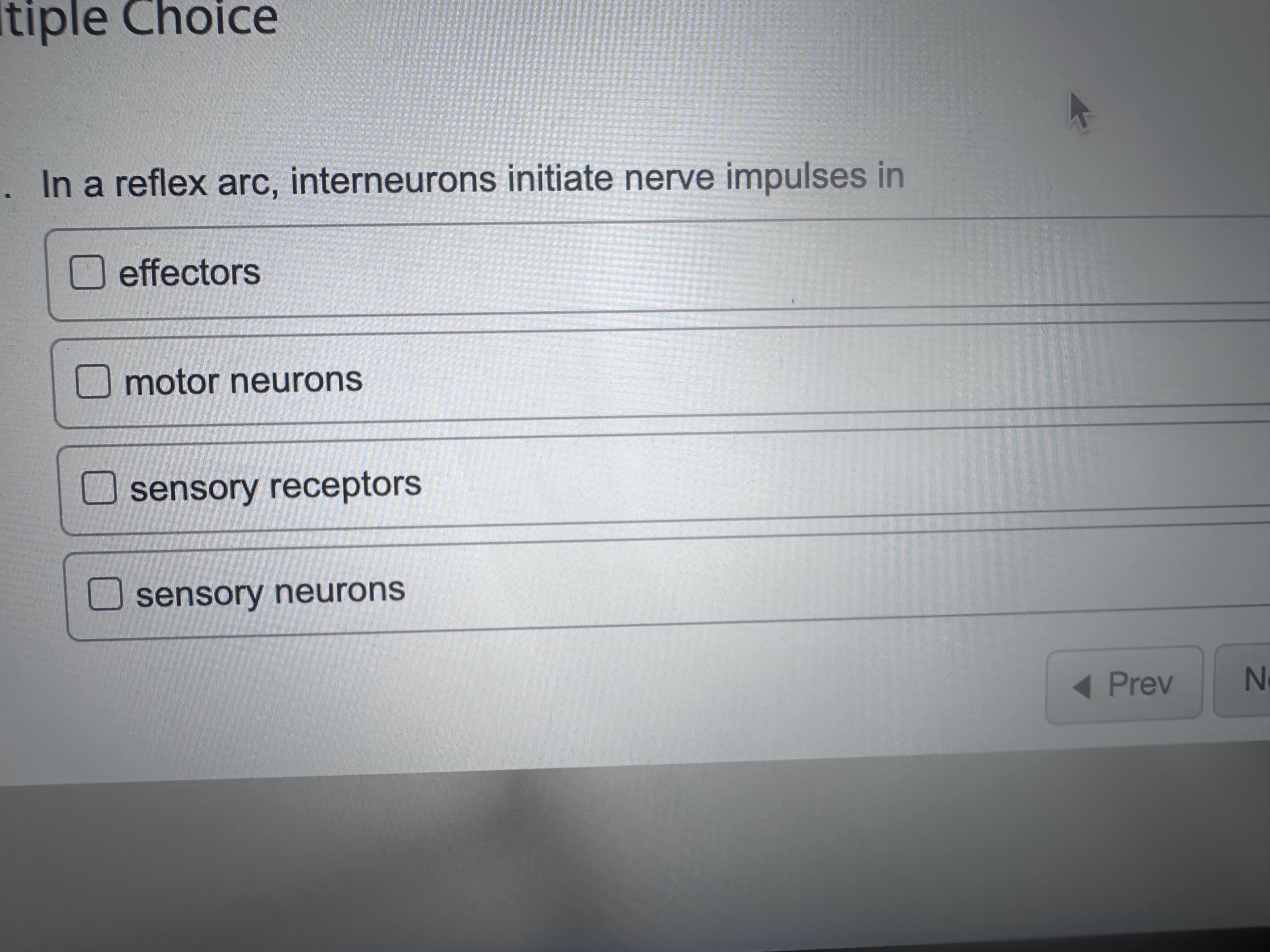 Solved tiple ChoiceIn a reflex arc, interneurons initiate | Chegg.com