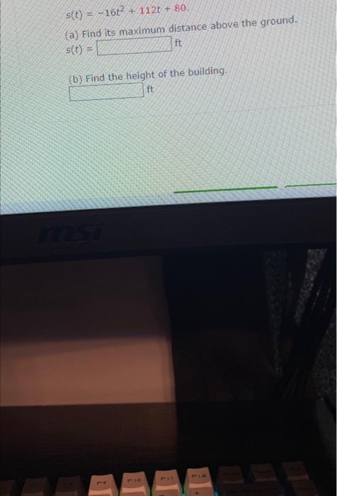 Solved s(t)=−16t2+112t+80 (a) Find its maximum distance | Chegg.com