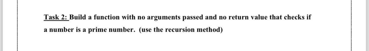Solved Write in CTask 2: Build a function with no arguments | Chegg.com