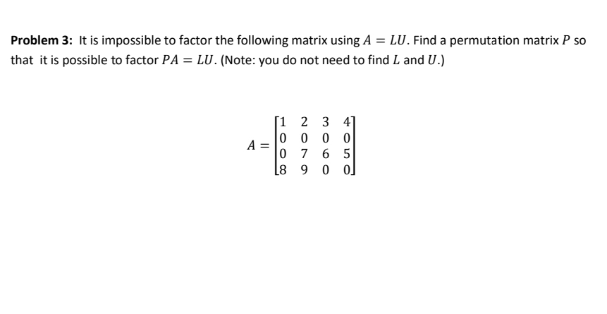 Solved Problem 3: It is impossible to factor the following | Chegg.com