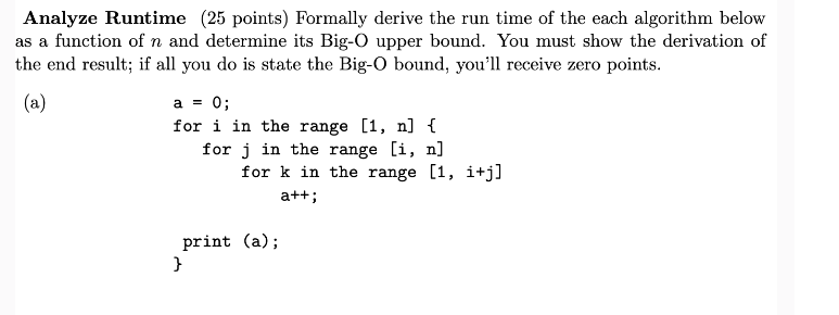 Solved Analyze Runtime ( 25 ﻿points) ﻿Formally derive the | Chegg.com