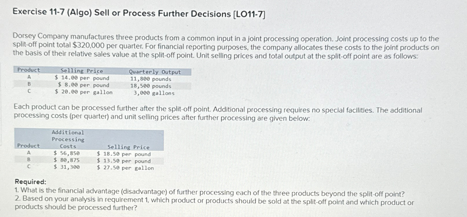 Solved Exercise 11-7 (Algo) ﻿Sell or Process Further | Chegg.com