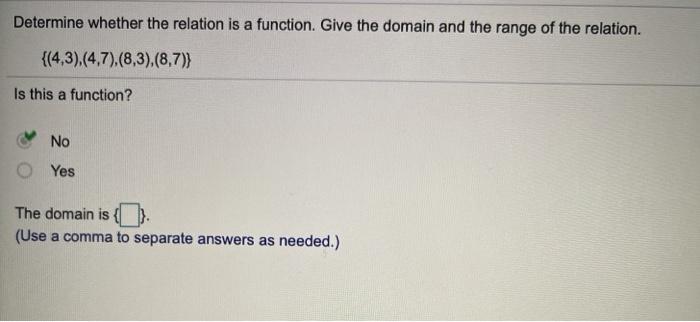 Solved Determine whether the relation is a function. Give | Chegg.com