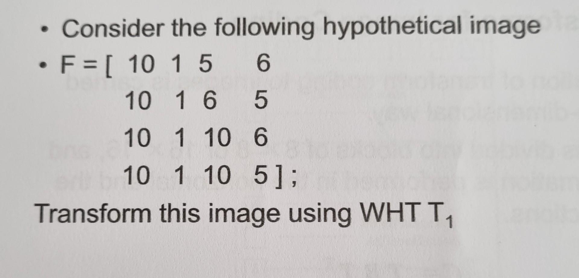 Solved - Consider the following hypothetical image | Chegg.com