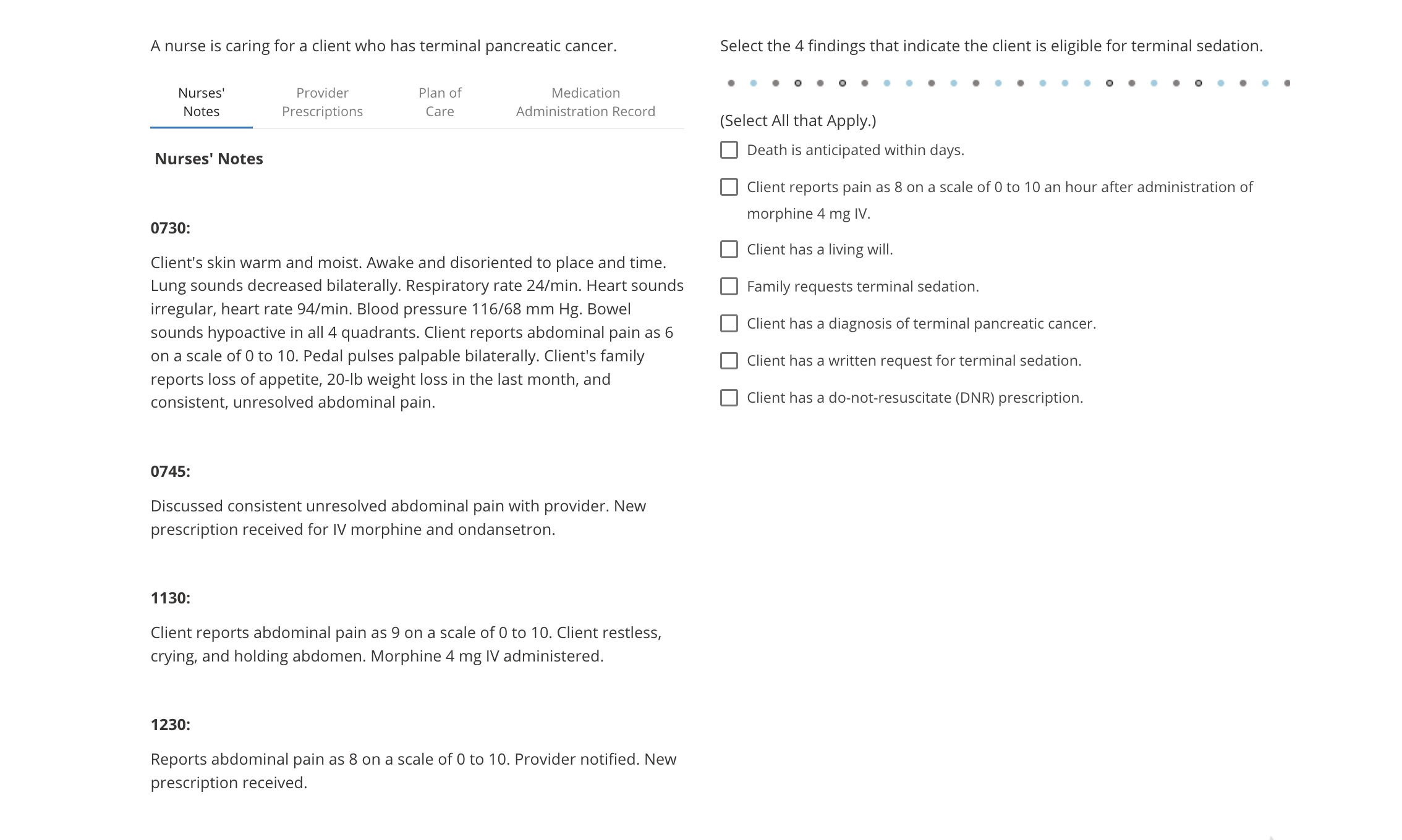 Solved Select the 4 ﻿findings that indicate the client is | Chegg.com