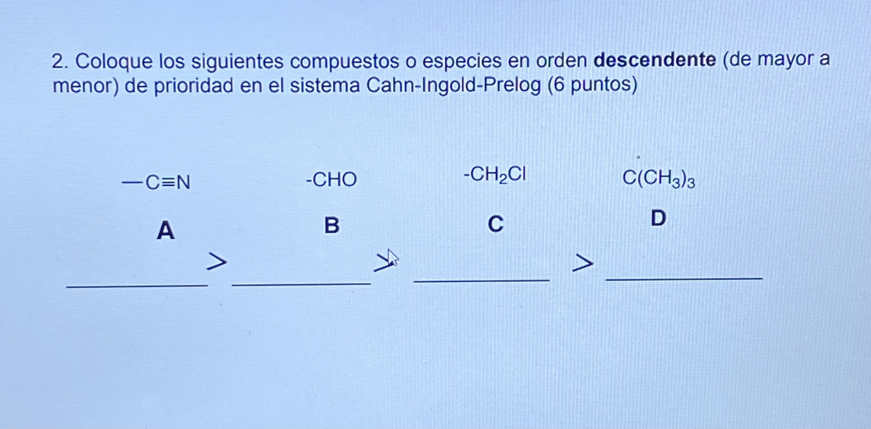 Solved Coloque Los Siguientes Compuestos O Especies En Orden