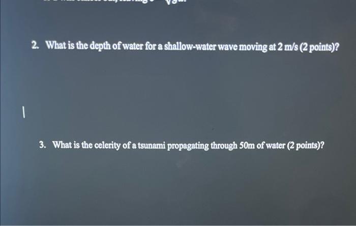 Solved what is the depth of water for a shallow water wave | Chegg.com