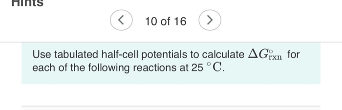 Solved Hints ( Use tabulated half-cell | Chegg.com