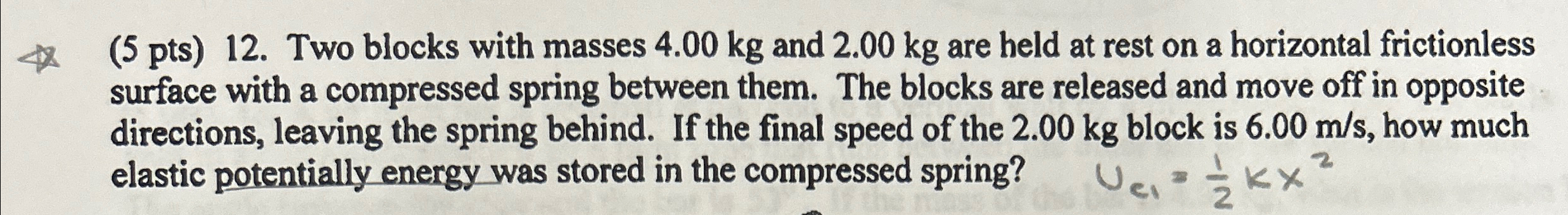 Solved & (5 ﻿pts) 12. ﻿Two blocks with masses 4.00kg ﻿and | Chegg.com