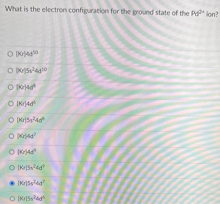 Solved What is the electron configuration for the ground | Chegg.com