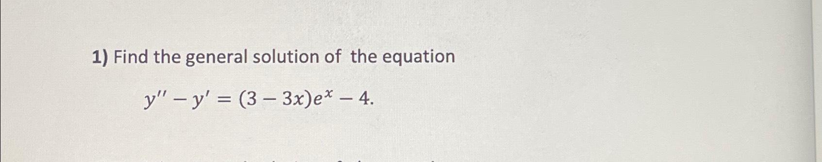 Solved Find the general solution of the | Chegg.com