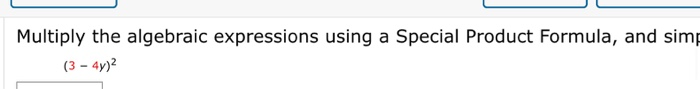 Solved Multiply the algebraic expressions using a Special | Chegg.com