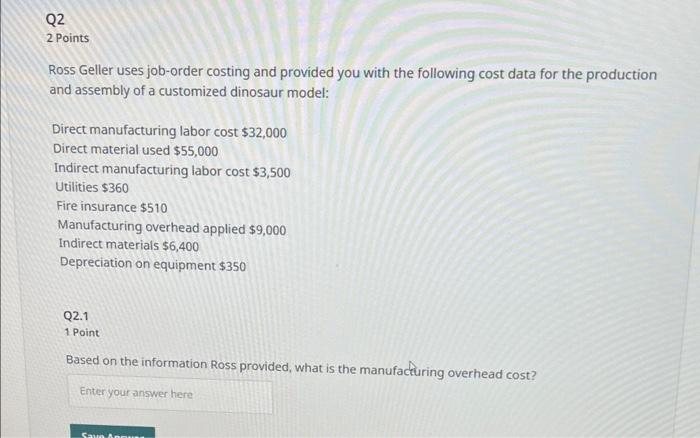 Solved Ross Geller uses job-order costing and provided you | Chegg.com