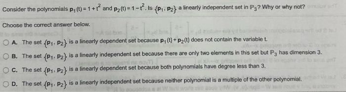 Solved Consider the polynomials p1(t)=1+t2 and p2(t)=1−t2. | Chegg.com