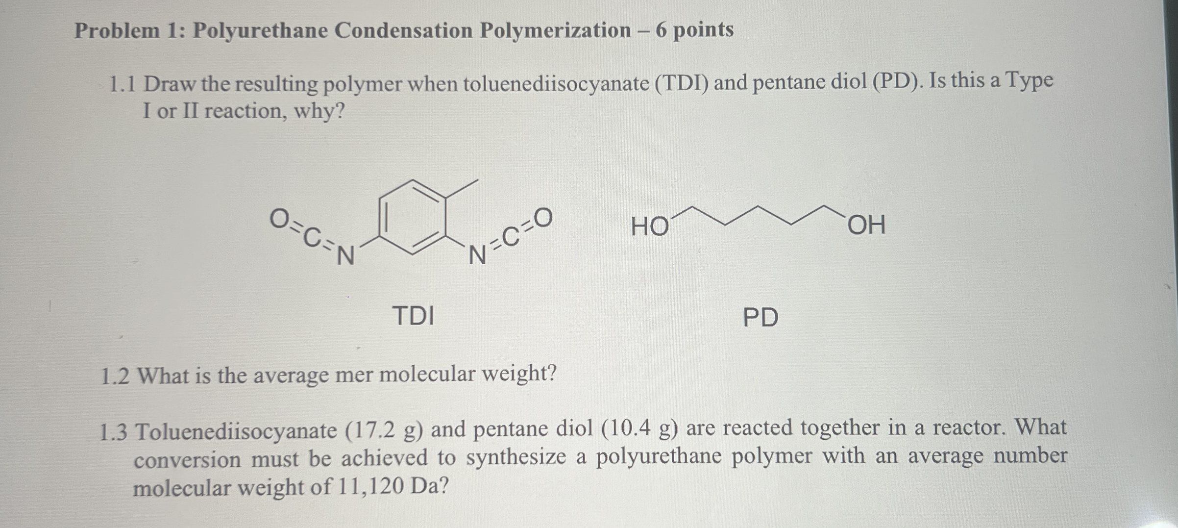 Solved Problem 1: Polyurethane Condensation Polymerization | Chegg.com