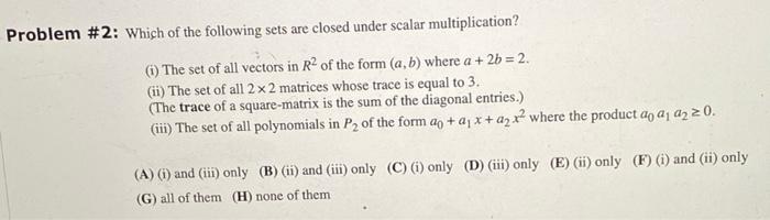 Solved Which of the following sets are closed under scalar | Chegg.com