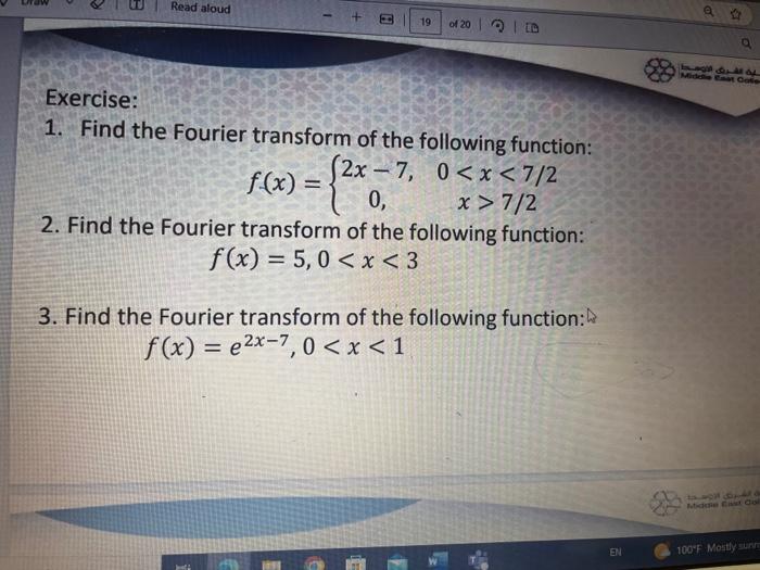 Solved Exercise: 1. Find the Fourier transform of the | Chegg.com