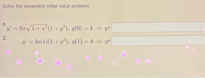 Solved Solve the separable initial value problem. 1. | Chegg.com