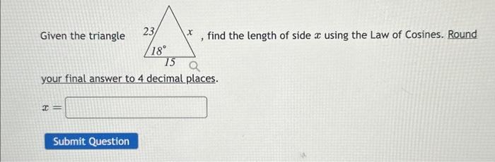 Solved Given the triangle find the length of side \\( x \\) | Chegg.com