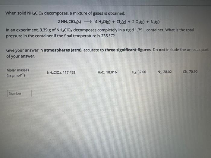 Solved When solid NH4ClO4 decomposes, a mixture of gases is | Chegg.com
