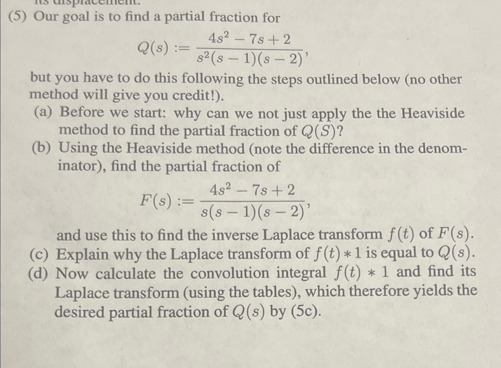 Solved (5) ﻿Our goal is to find a partial fraction | Chegg.com