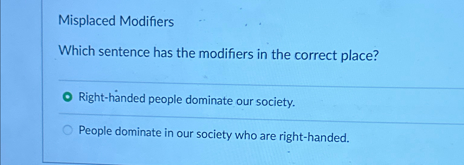 Solved Misplaced ModifiersWhich sentence has the modifiers | Chegg.com