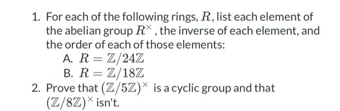 Solved 1. For each of the following rings, R, list each | Chegg.com
