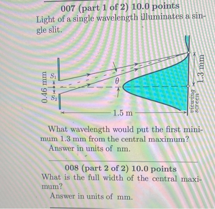Solved 007 (part 1 of 2 ) 10.0 points Light of a single | Chegg.com