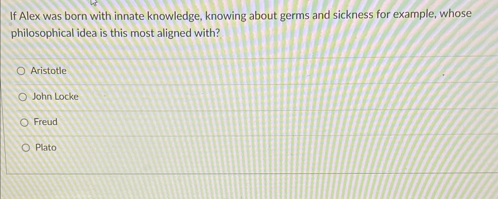 Solved If Alex was born with innate knowledge, knowing about | Chegg.com