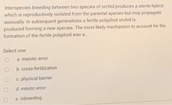 Solved Interspecies breeding between two species of orchid | Chegg.com