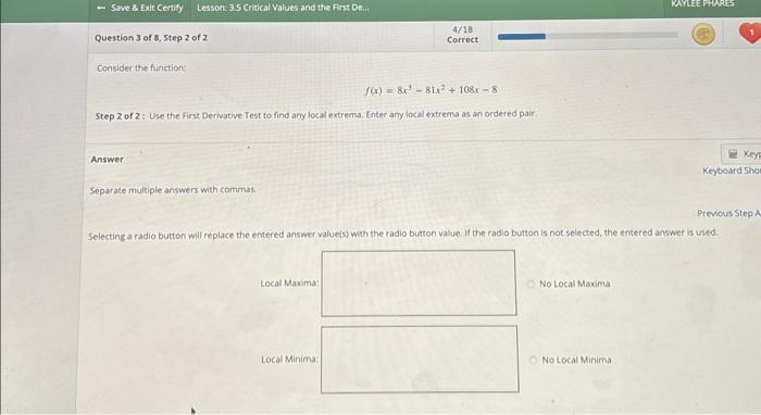 Solved Consider the function: f(x)=8x3−81x2+108x−8 Step 2 of | Chegg.com