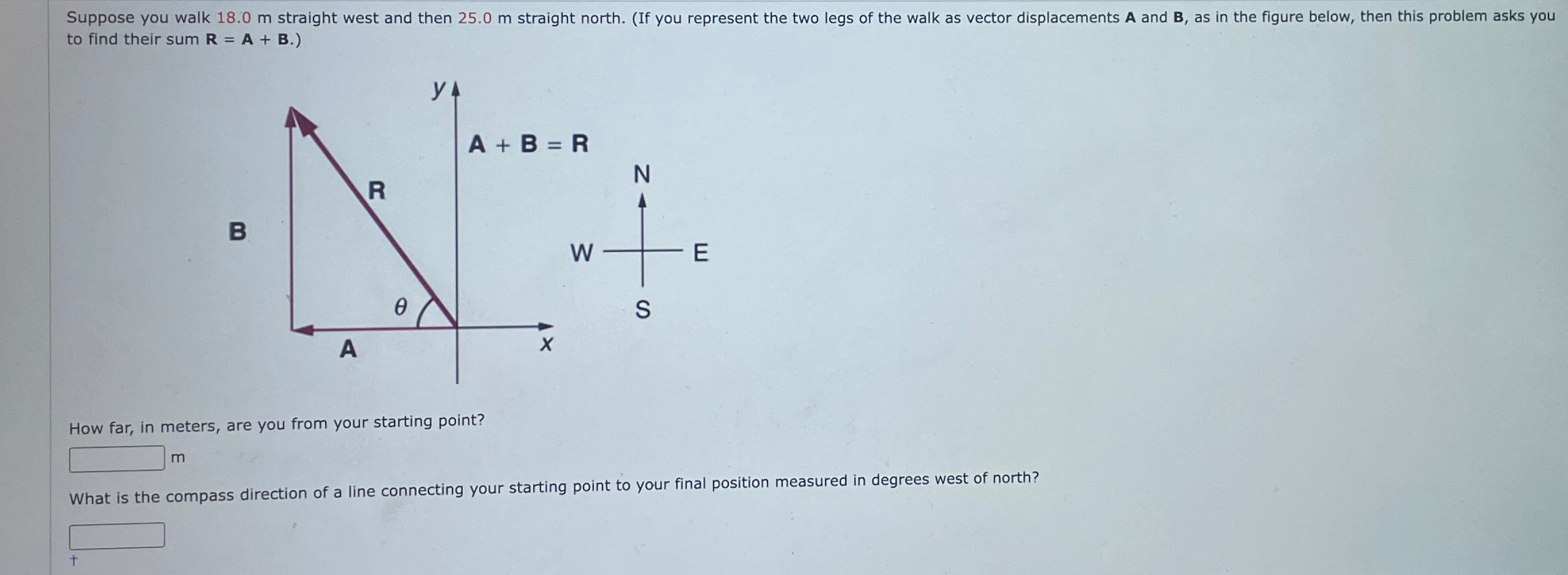 Solved to find their sum R=A+B.)How far, in meters, are you | Chegg.com