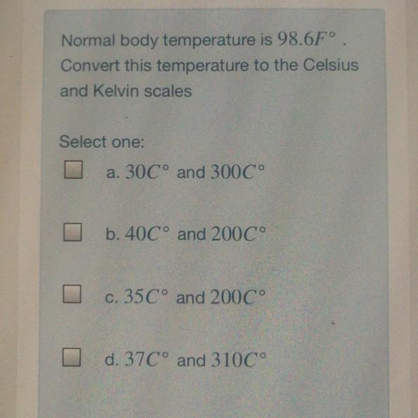 Solved Normal body temperature is 98.6F Convert this | Chegg.com