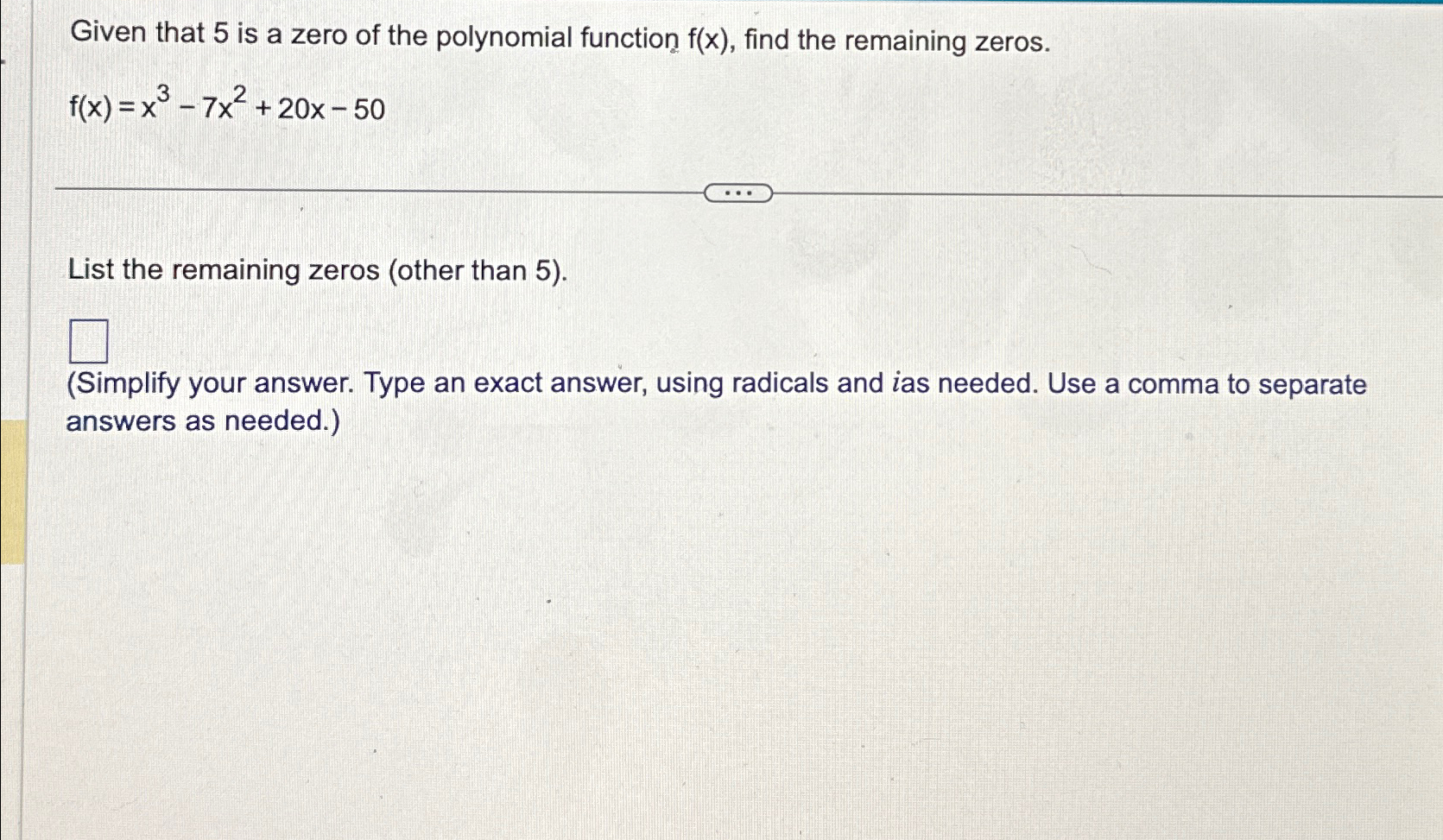 Solved Given that 5 ﻿is a zero of the polynomial function | Chegg.com